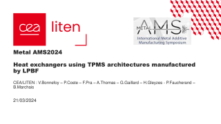 Heat exchangers using TPMS architectures manufactured by LPBF - CEA ...